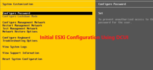 Initial ESXi Configuration Using DCUI: A Step-by-Step Guide