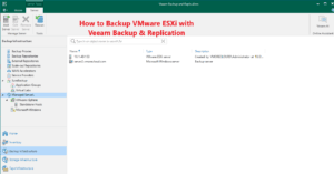 How to back up VMware ESXi with Veeam Backup Replication