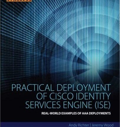 Practical Deployment of Cisco Identity Services Engine (ISE ...
